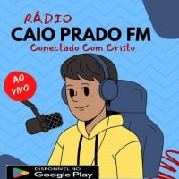Rádio Caio Prado FM - Caio Prado / CE - Brasil | Radios.com.br
